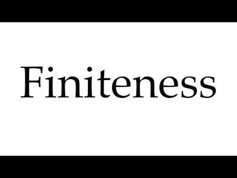 How to Pronounce Finiteness