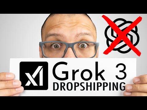 Dropshipping With Grok 3 AI (Better Than ChatGPT!)