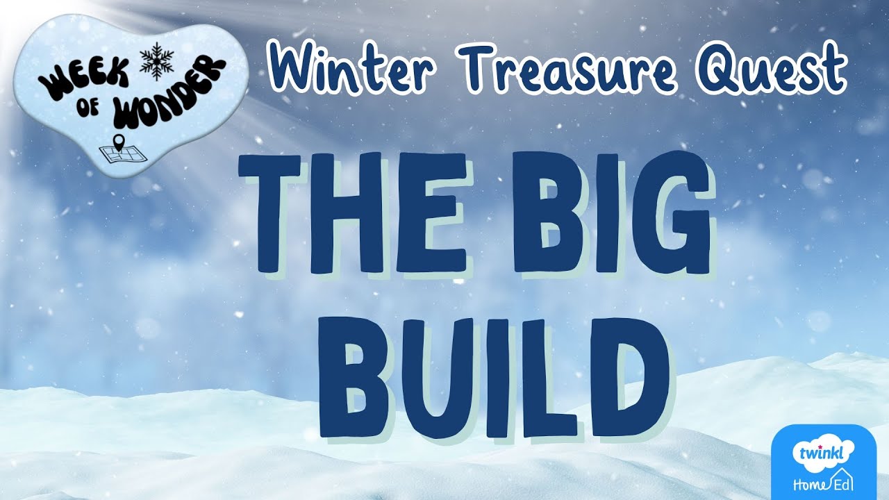 Winter Treasure Quest: The BIG Build