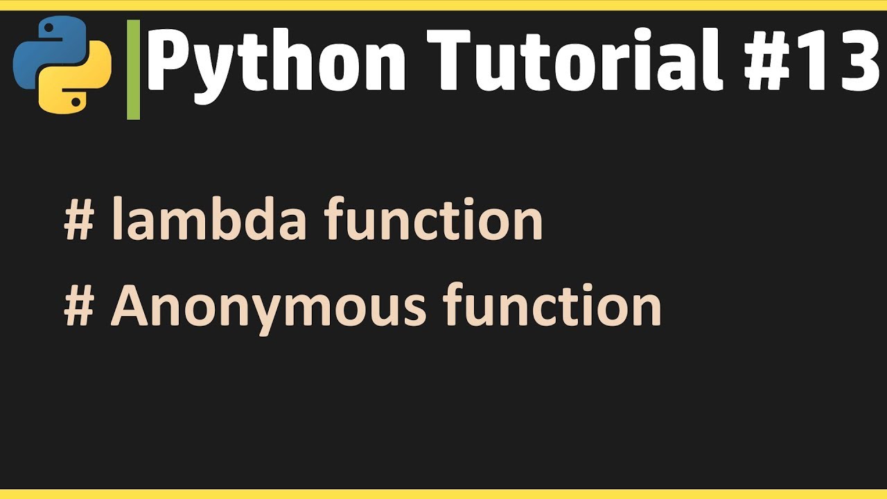 Python Tutorial #13 | Learn Python Online | Lambda function