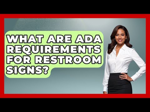 What Are ADA Requirements For Restroom Signs? - Your Civil Rights Guide