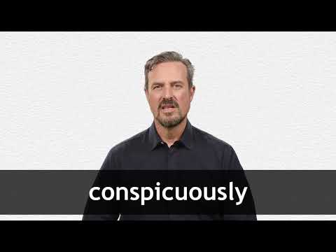How to pronounce CONSPICUOUSLY in American English