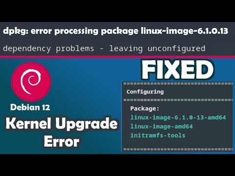kernel Upgrade Error Debian 12 Linux