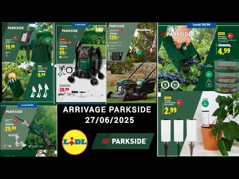 🌿 Lidl Arrivage Parkside de la Semaine 🍀 CATALOGUE ✅ PROMOTION 27/06 #lidl #parkside #catalogue