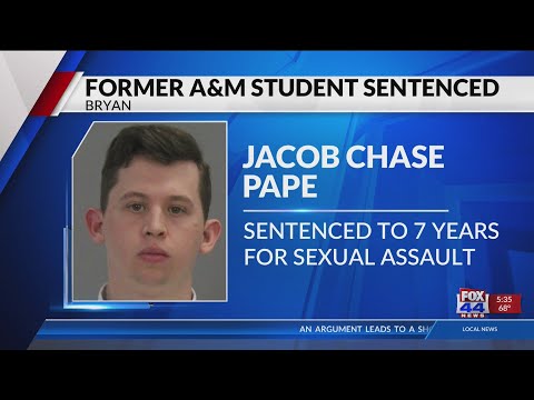 Former A&M Student Sentenced for Sexual Assault