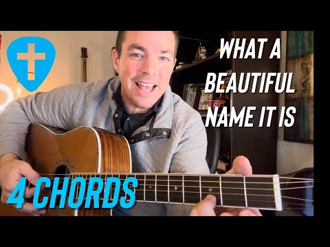 What A Beautiful Name It Is | 4 Chord Worship Guitar Lesson (Matt McCoy)