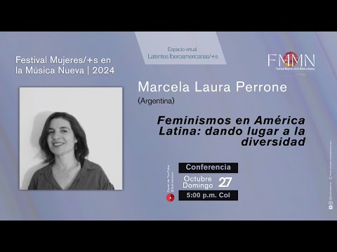 Conferencias | FMMN 2024 – Festival Mujeres/+s en la Música Nueva – FMMN