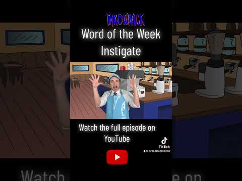 Short Word of the Week 50: Instigate