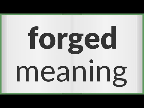 Forged | meaning of Forged