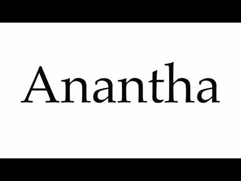 How to Pronounce Anantha