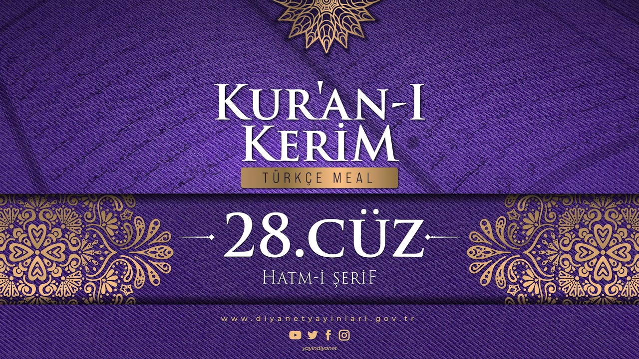 KUR'AN-I KERİM MEALİ - 28.CÜZ