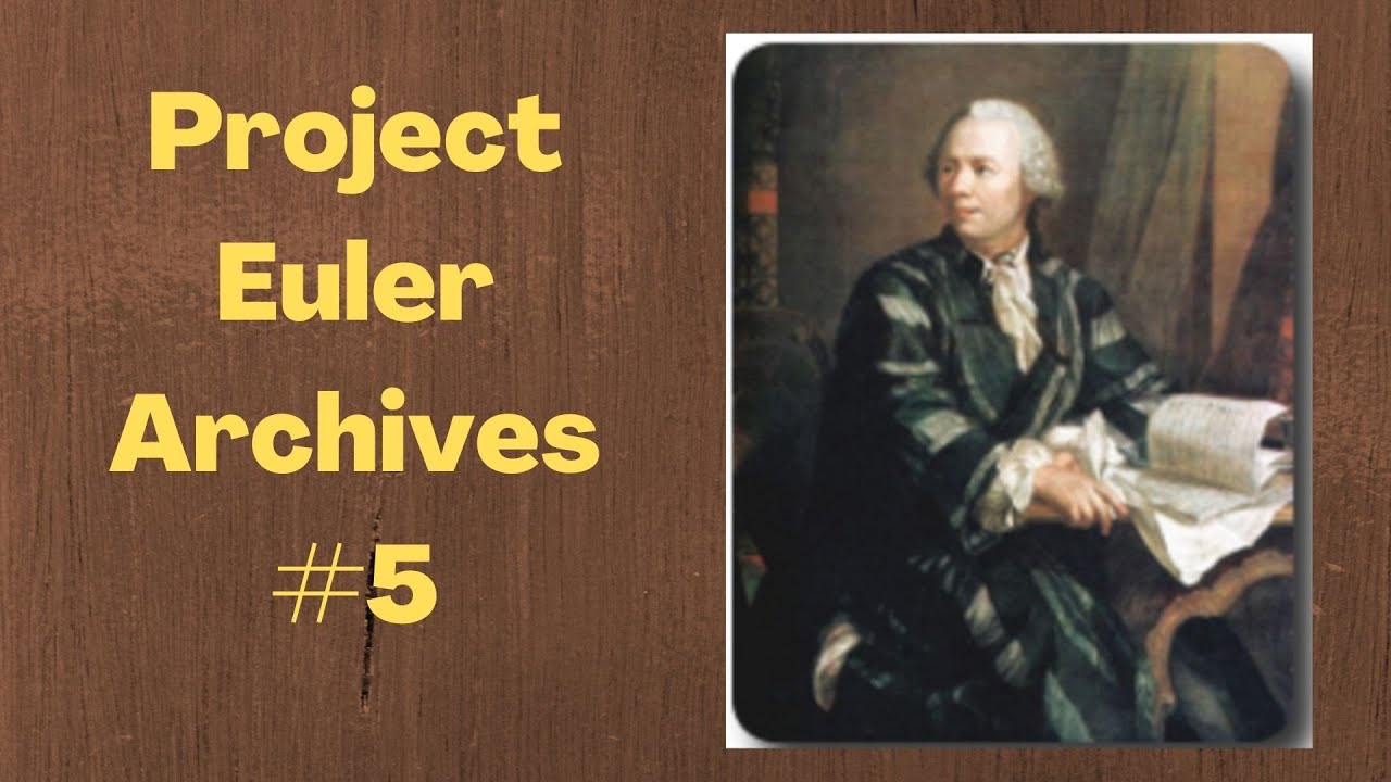 Project Euler Archives #5