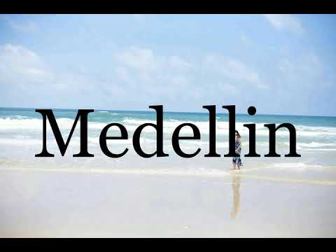 How To Pronounce Medellin🌈🌈🌈🌈🌈🌈Pronunciation Of Medellin