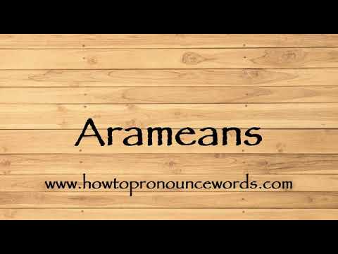How To Pronounce Arameans ? How To say Arameans New Video