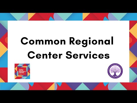 Common Regional Center Services