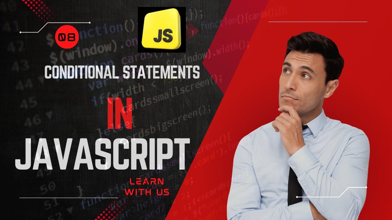 #08 conditional statement javascript ||Javascript learn with Us ||