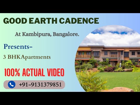 Good Earth Cadence Bangalore | Good Earth Cadence Kambipura | Good Earth Cadence Reviews | Brochure