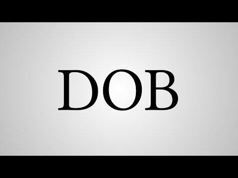 What Does "DOB" Stand For?