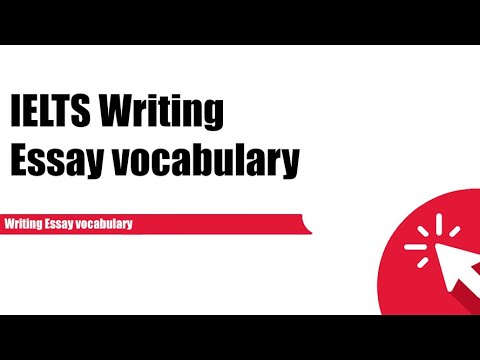 Vocabulary for IELTS writing essay: IELTS vocabulary words with their synonyms