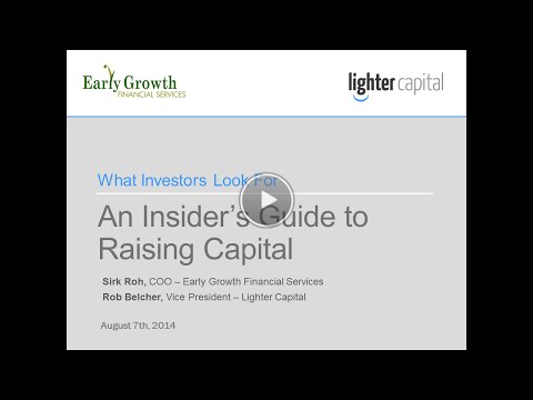What Investors Look For - Insider's Guide to Raising Capital [Webinar] August 7, 2014