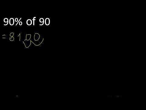 90% of 90 , percentage of a number . 90 percent of 90 . procedure