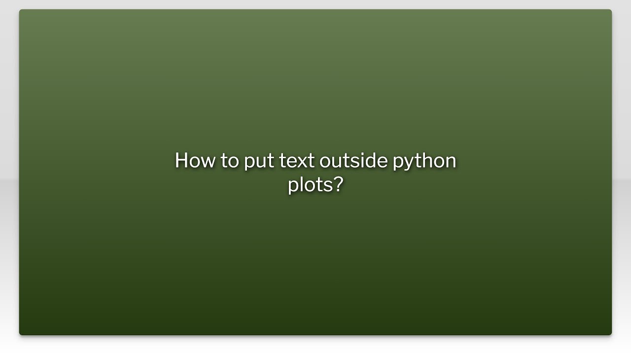 How to put text outside python plots?