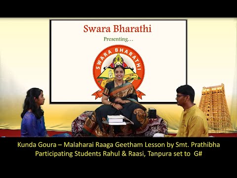 Learn Kunda Goura Malahari Raaga Geetham by Smt. Prathibha #KundagouraGeetham #MalahariGeetham
