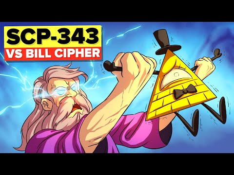 SCP-343 God Vs Bill Cipher From Gravity Falls (Compilation)