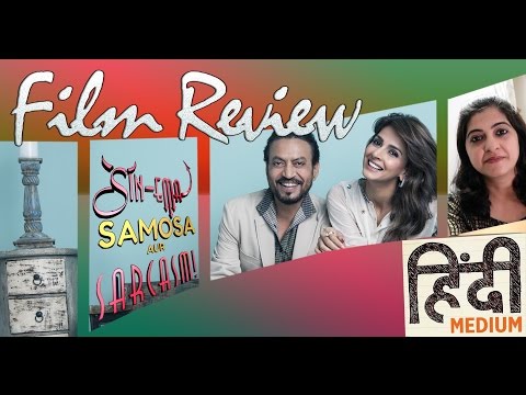 Hindi Medium | Film Review | Irrfan Khan | Deepak Dobriyal |