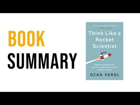 Think Like a Rocket Scientist by Ozan Varol | Free Summary Audiobook