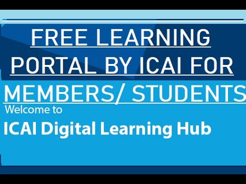 ICAI Digital Learning Hub for MEMBERS / STUDENTS