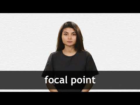 How to pronounce FOCAL POINT in American English