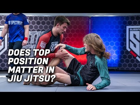 Does Top Position Matter In Jiu Jitsu / Submission Grappling?