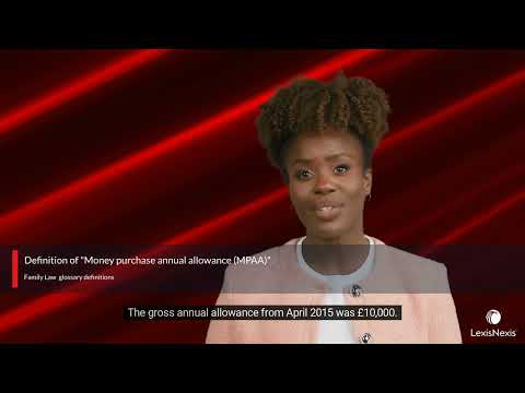 "Money purchase annual allowance (MPAA)" - Legal Definition