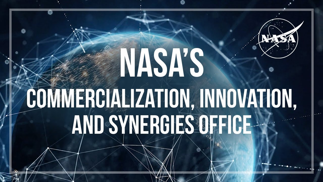 NASA's Commercialization, Innovation, and Synergies Office