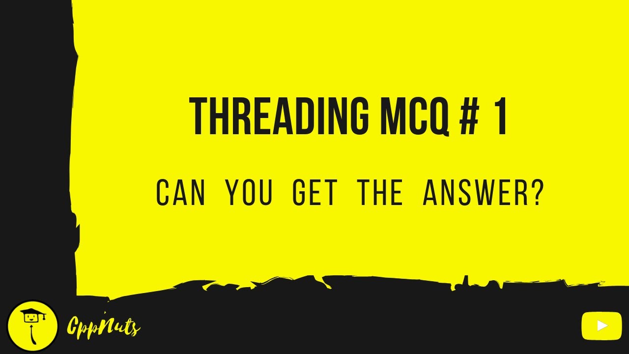 Multi Threading MCQ #1