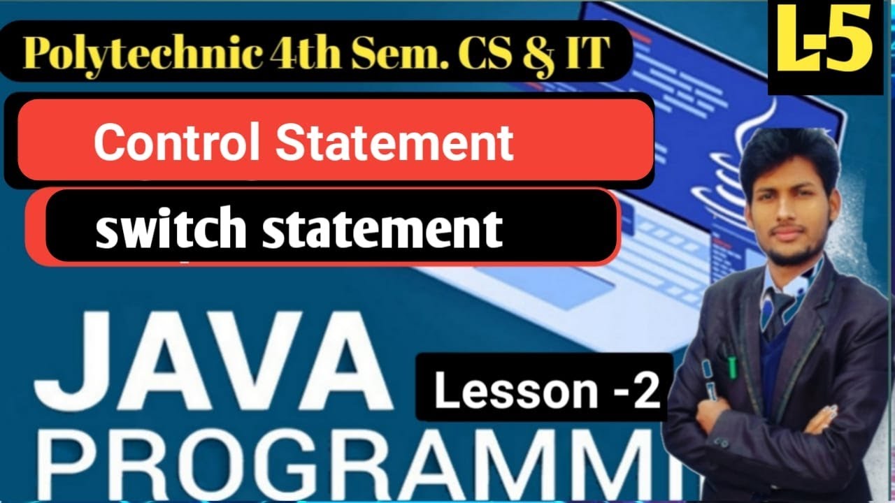 switch statements in Java | Control Statement | Lecture-5 | Polytechnic 4th sem. CS | Java in Hindi