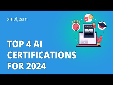 🔥 Top 4 AI Certifications 2024 | 4 Best AI Certifications For 2024 | Simplilearn