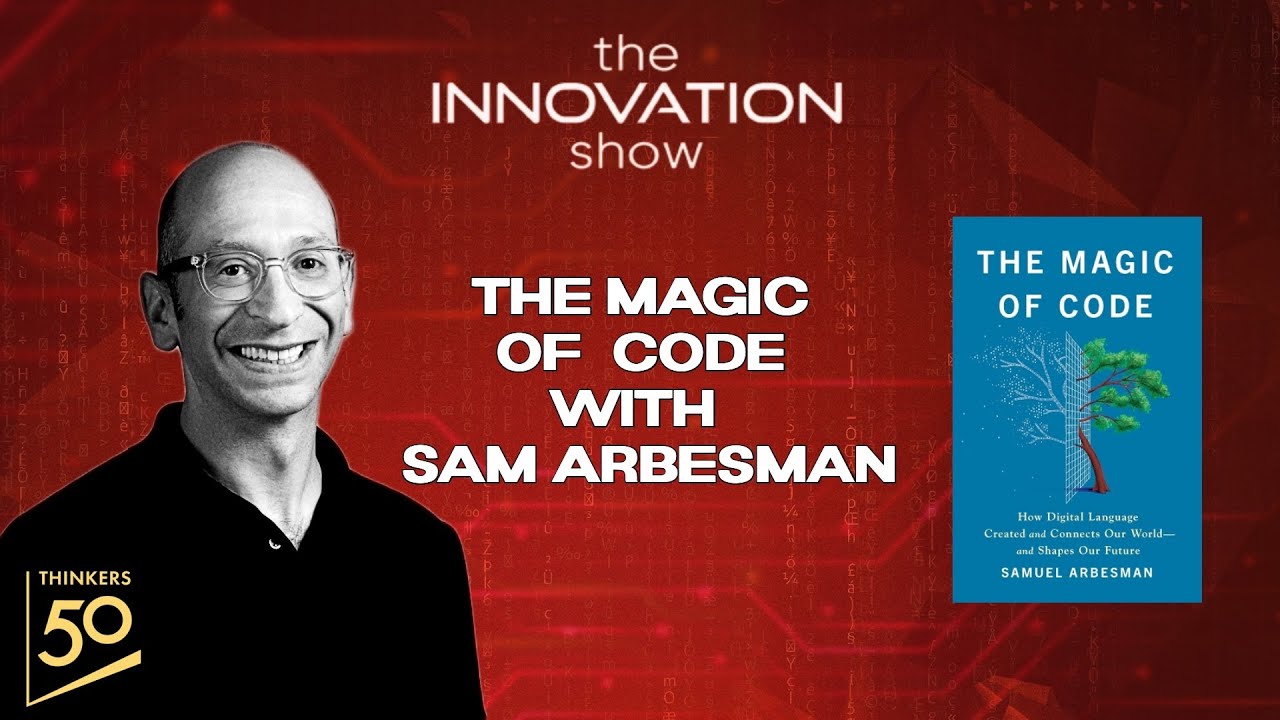 The Magic of Code with Sam Arbesman