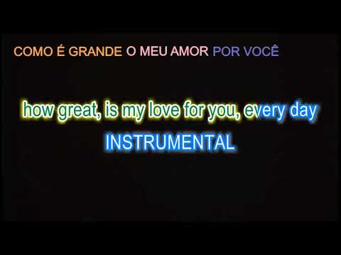 Como é Grande O Meu Amor Por Você (Roberto Carlos 1996) - English version with Portuguese vocals