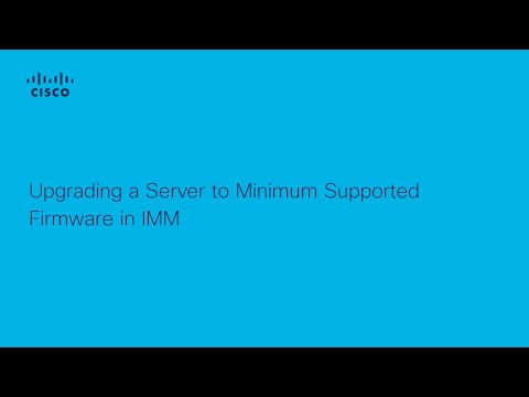 How to Upgrade Your Server to Minimum Supported Firmware in IMM | Guide