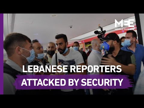 Lebanon: Journalists attacked by security at airport reopening