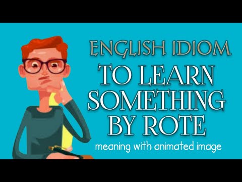 English Idiom : To learn something by rote | Meaning with animated scened