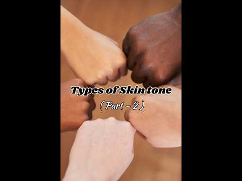 Different types of Skin tone 🎀#fyp #beauty #asthetic #viralshorts #shorts #skintones