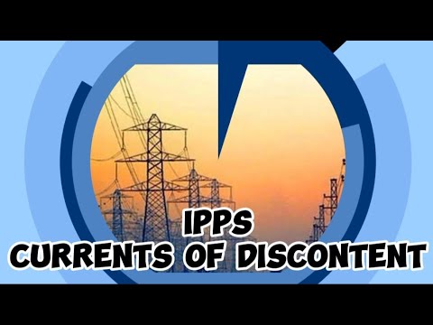 IPPs | Currents of discontent | Pakistan's Power Policy Crisis