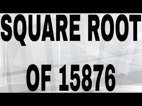 SQUARE ROOT OF 15876