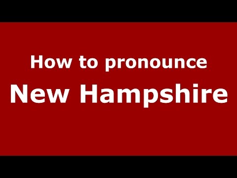 How to pronounce New Hampshire (Hampshire, England/Carroll, NH, USA) - PronounceNames.com