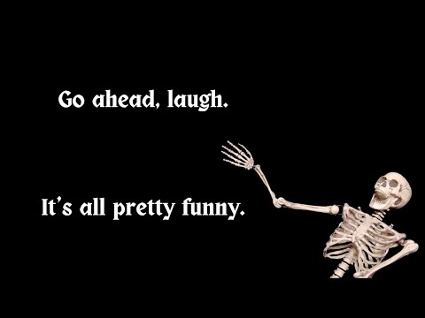 Gallows Humor - You just have to laugh