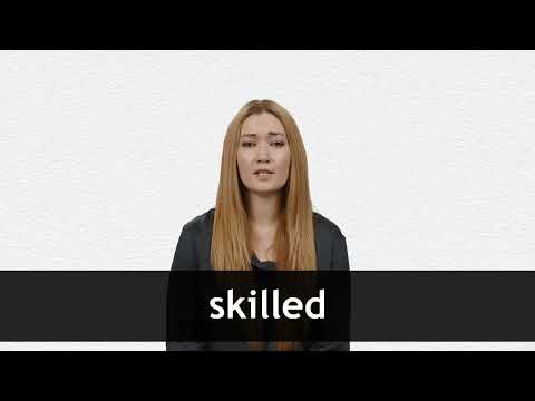 SKILLED definition and meaning | Collins English Dictionary