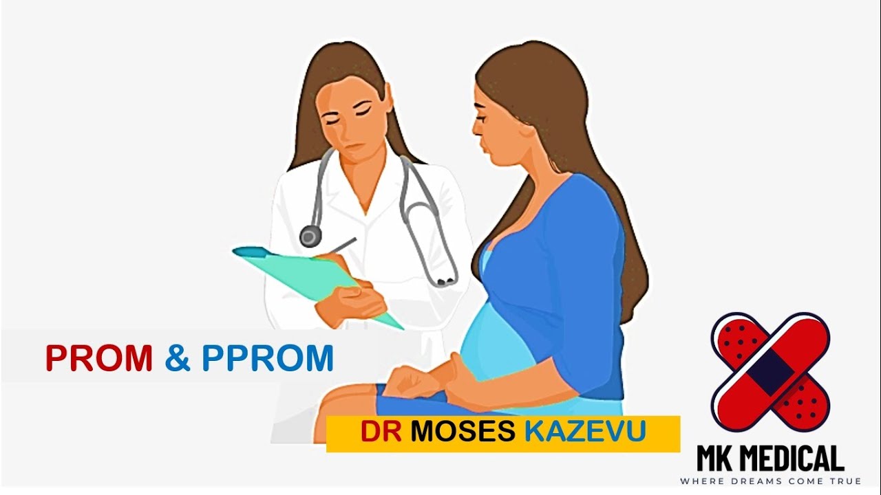 Premature Rupture Of Membranes (PROM)